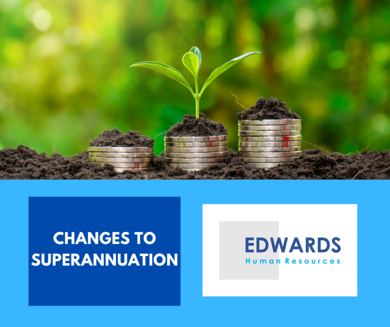 Superannuation to be Added to National Employment Standards - Edwards HR