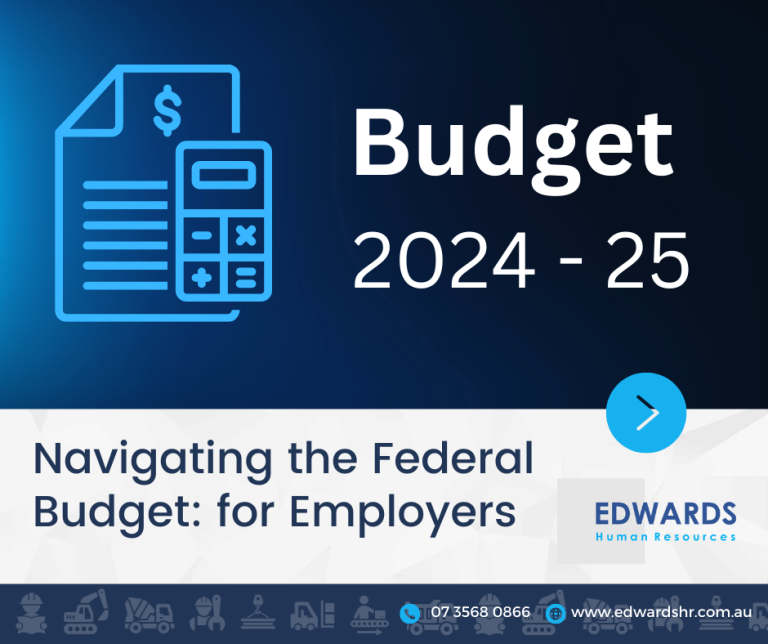 Navigating the 2024-2025 Federal Budget: for Employers - Edwards HR